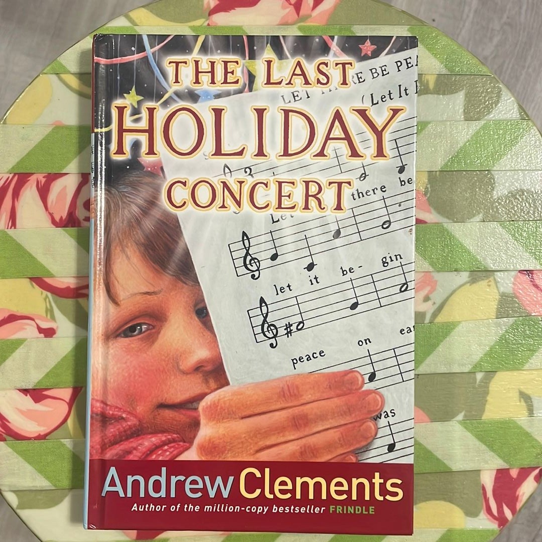 The Last Holiday Concert by Andrew Clements