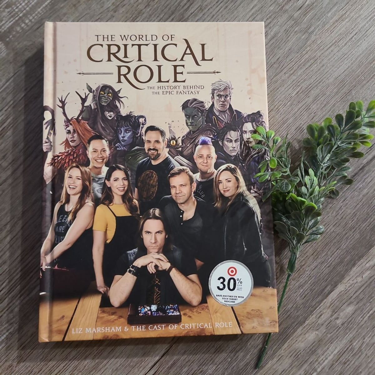 The World of Critical Role by Liz Marsham, Cast of Critical Role ...