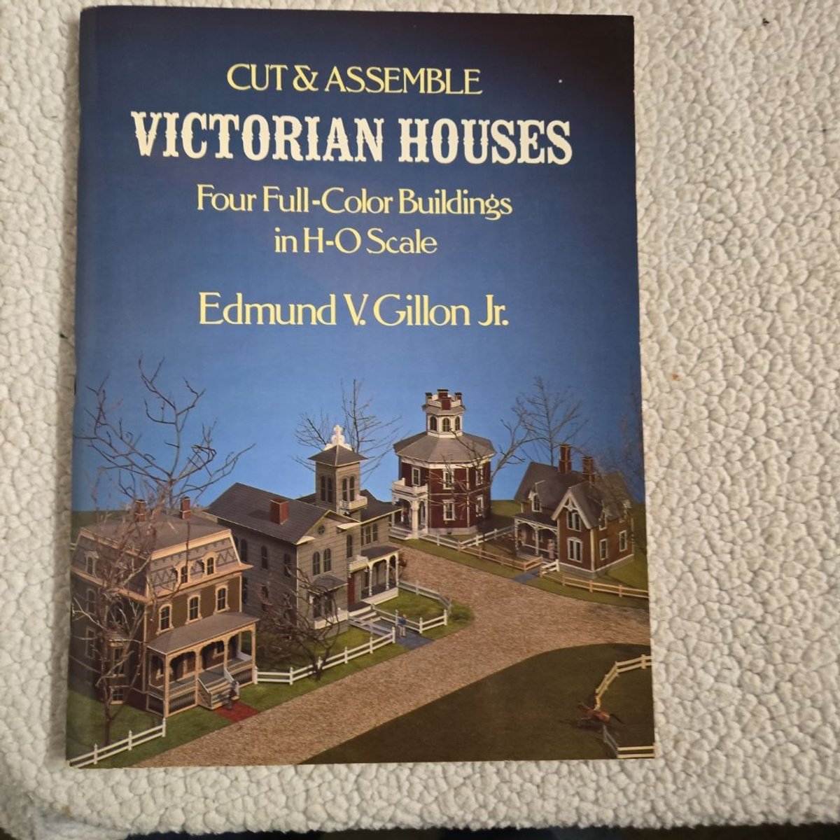 Cut and Assemble Victorian Houses by Edmund V. Gillon