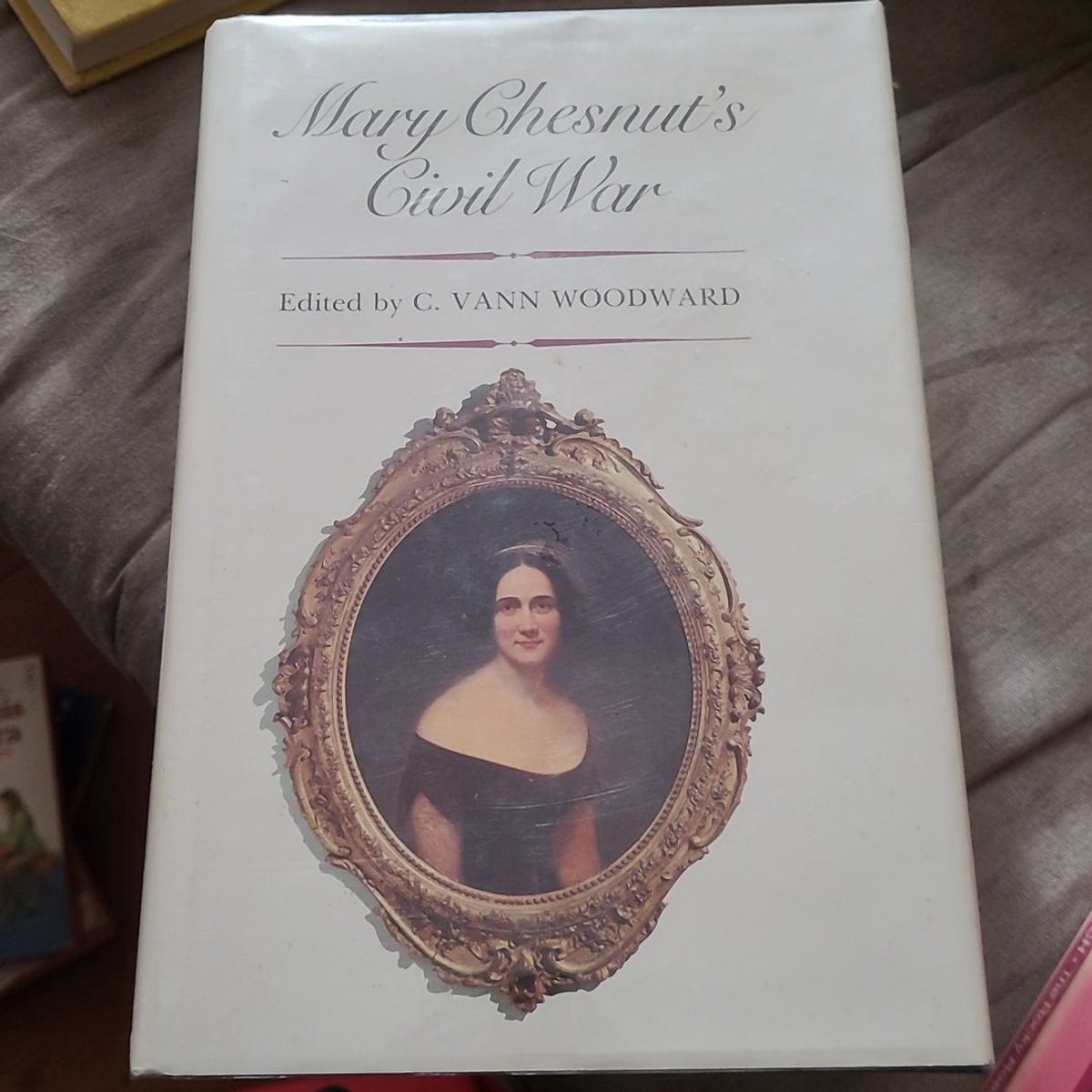 Mary Chesnut's Civil War by Mary Boykin Miller Chesnut