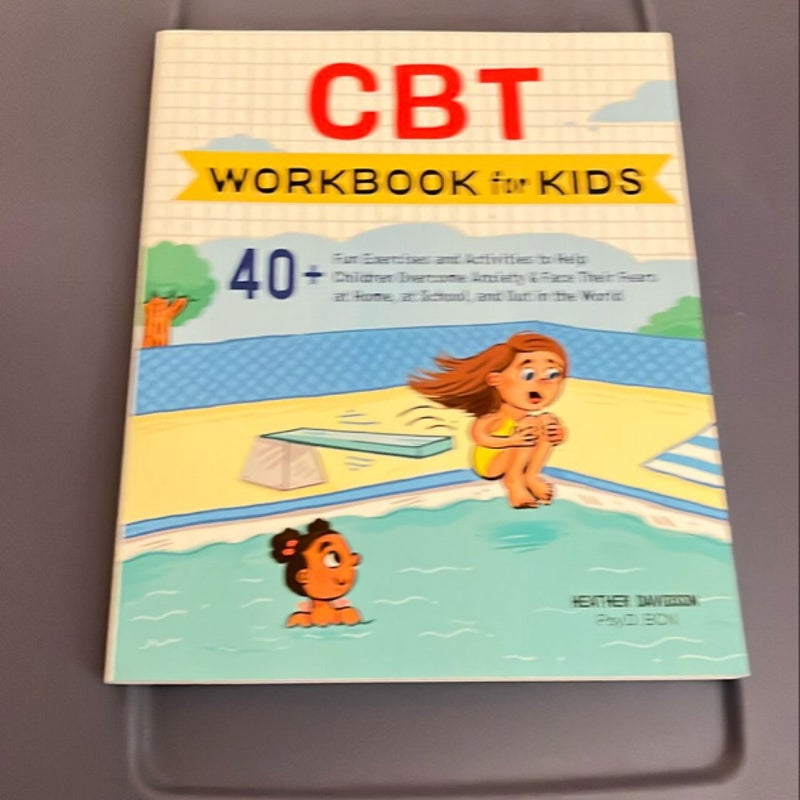 CBT Workbook for Kids by Heather Davidson