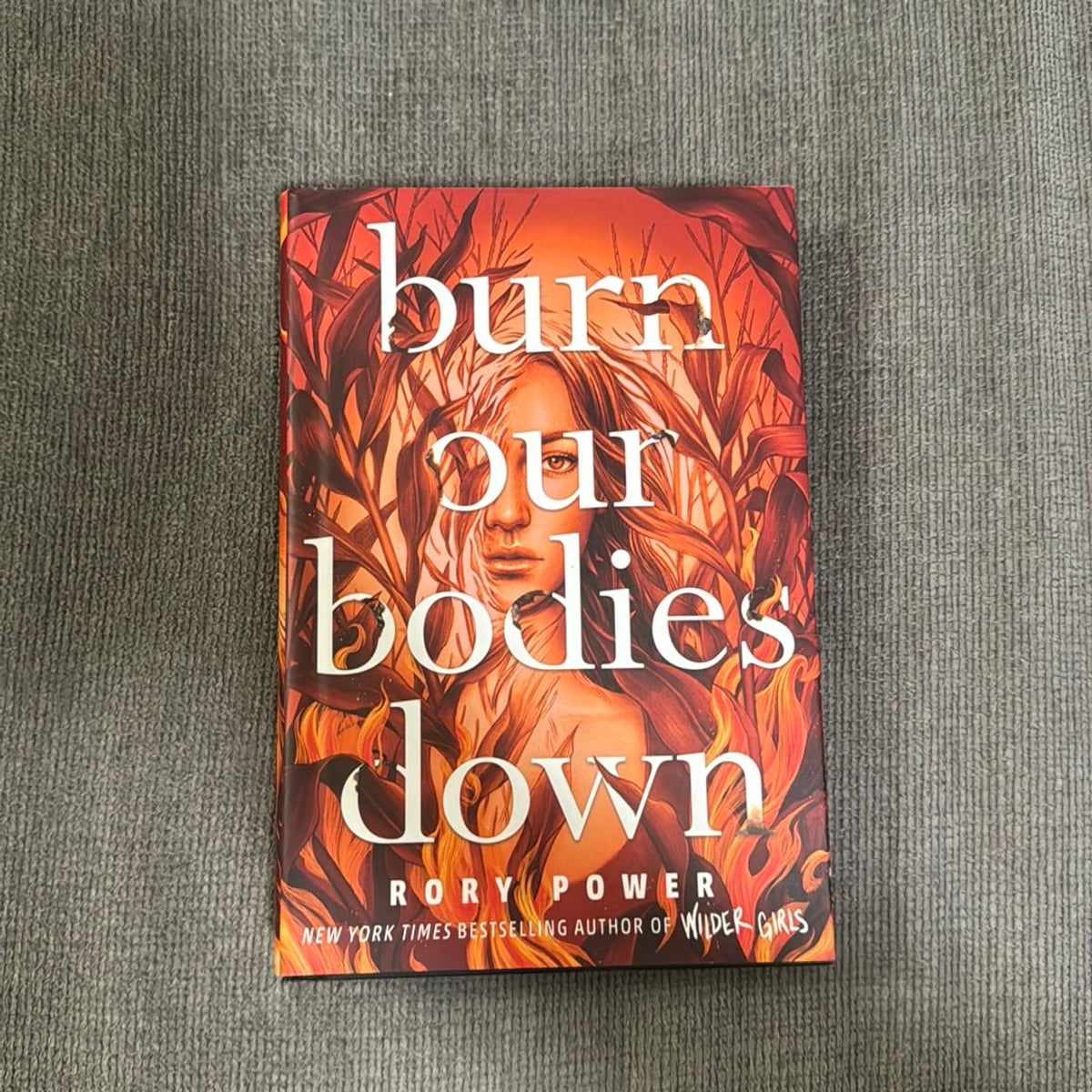 Burn Our Bodies Down by Rory Power