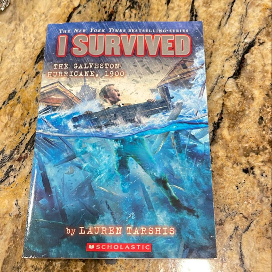 I Survived the Galveston Hurricane, 1900 (I Survived #21) by Lauren Tarshis