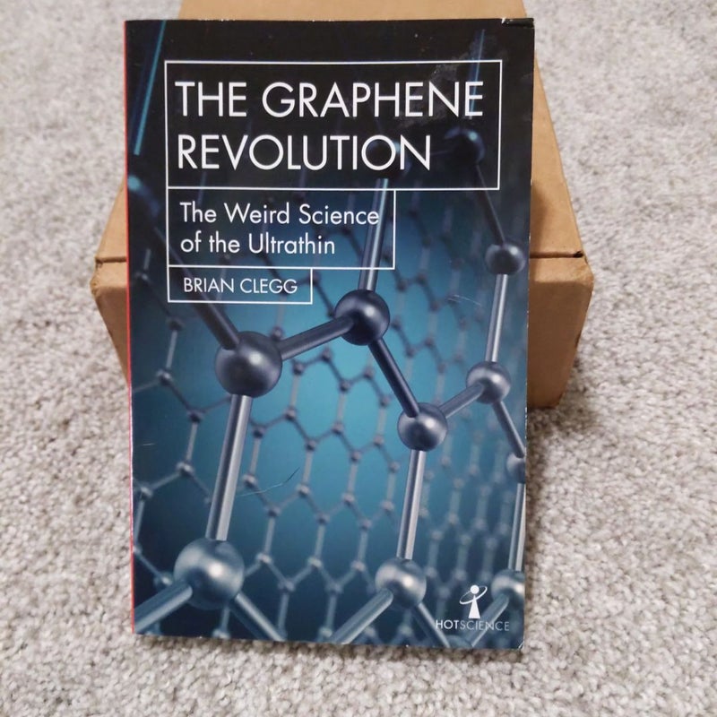 The Graphene Revolution by Brian Clegg