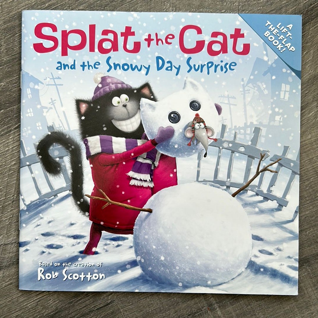 Splat the Cat and the Snowy Day Surprise by Rob Scotton