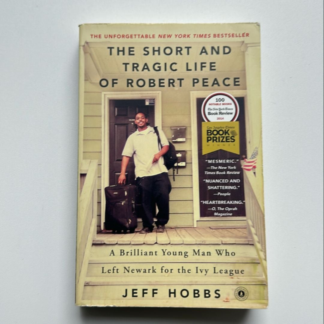 The Short and Tragic Life of Robert Peace by Jeff Hobbs