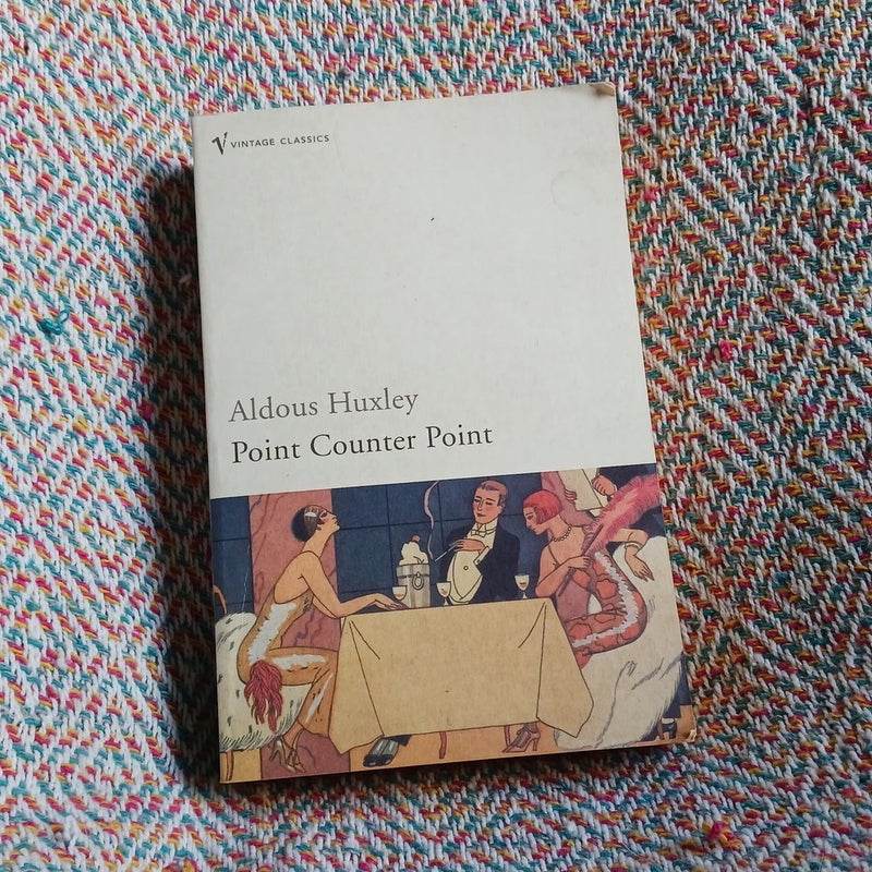 Point Counter Point by Aldous Huxley, Nicholas Mosley