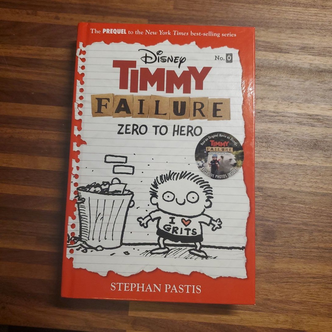 Timmy Failure: Zero to Hero (Timmy Failure Prequel) by Stephan Pastis