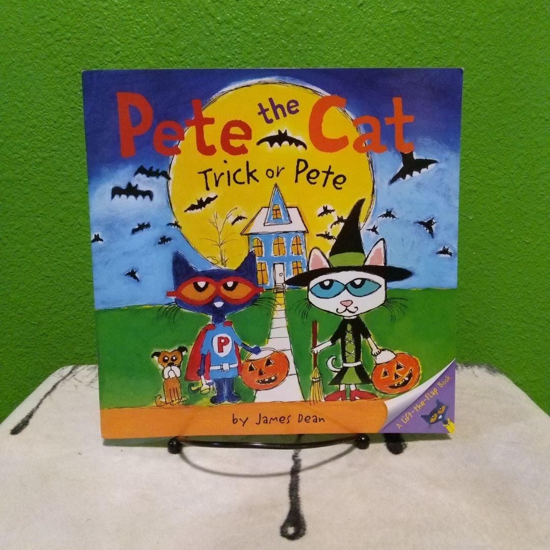 Pete the Cat: Trick or Pete by Kimberly Dean