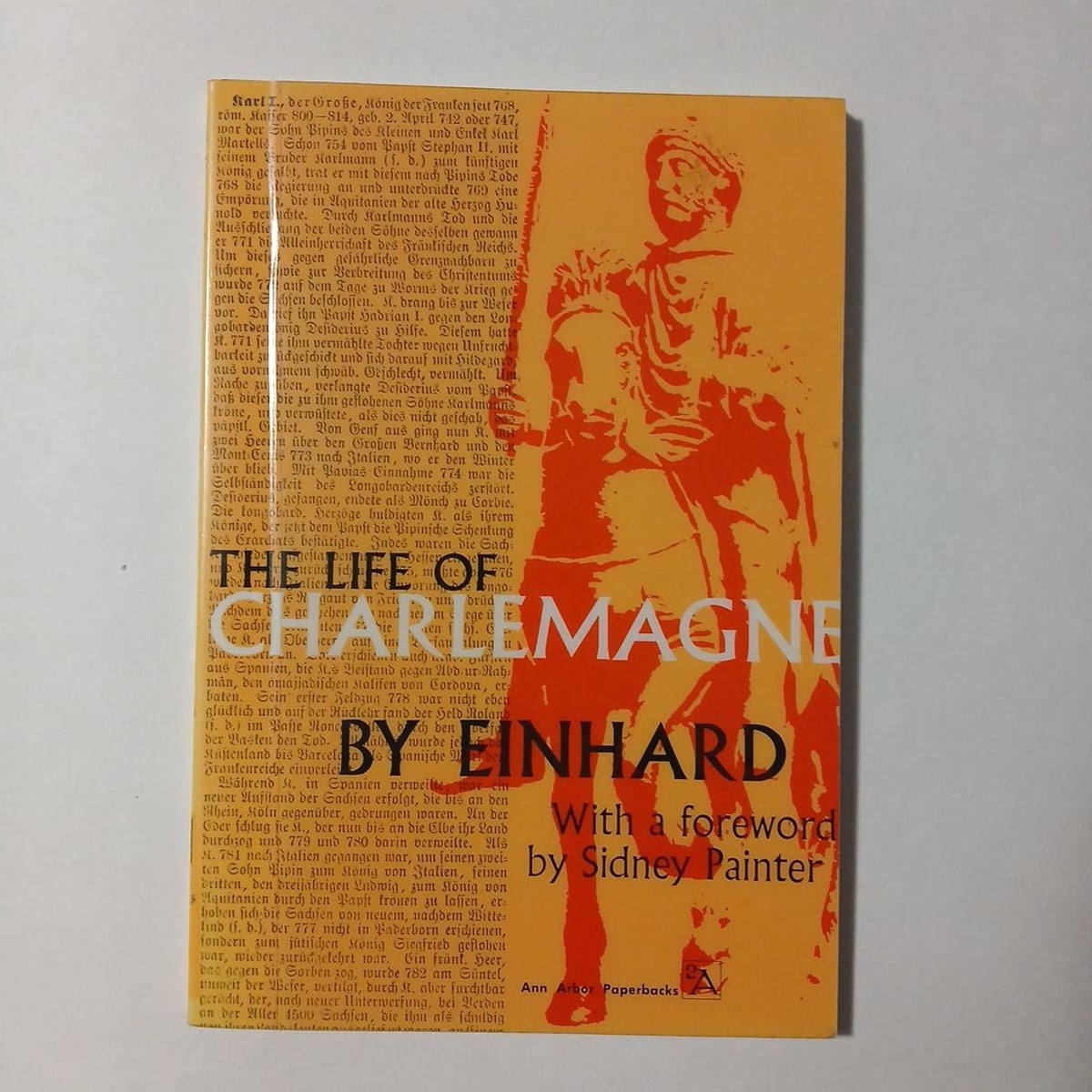 The Life of Charlemagne by Einhard; Sidney Painter (Foreword by)