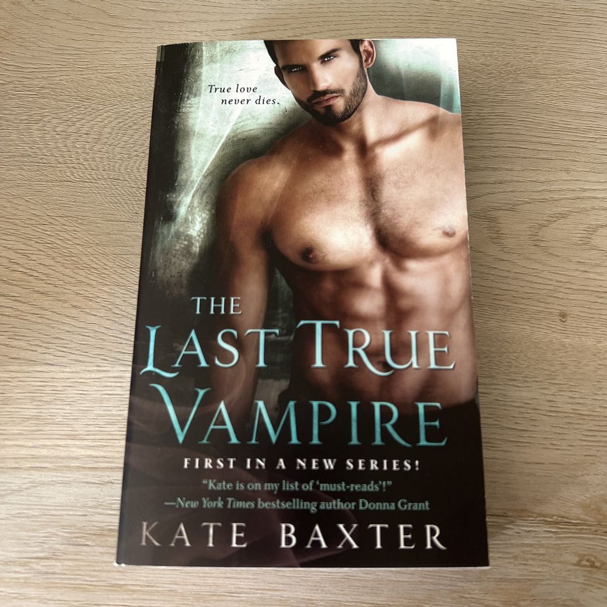 The Last True Vampire by Kate Baxter