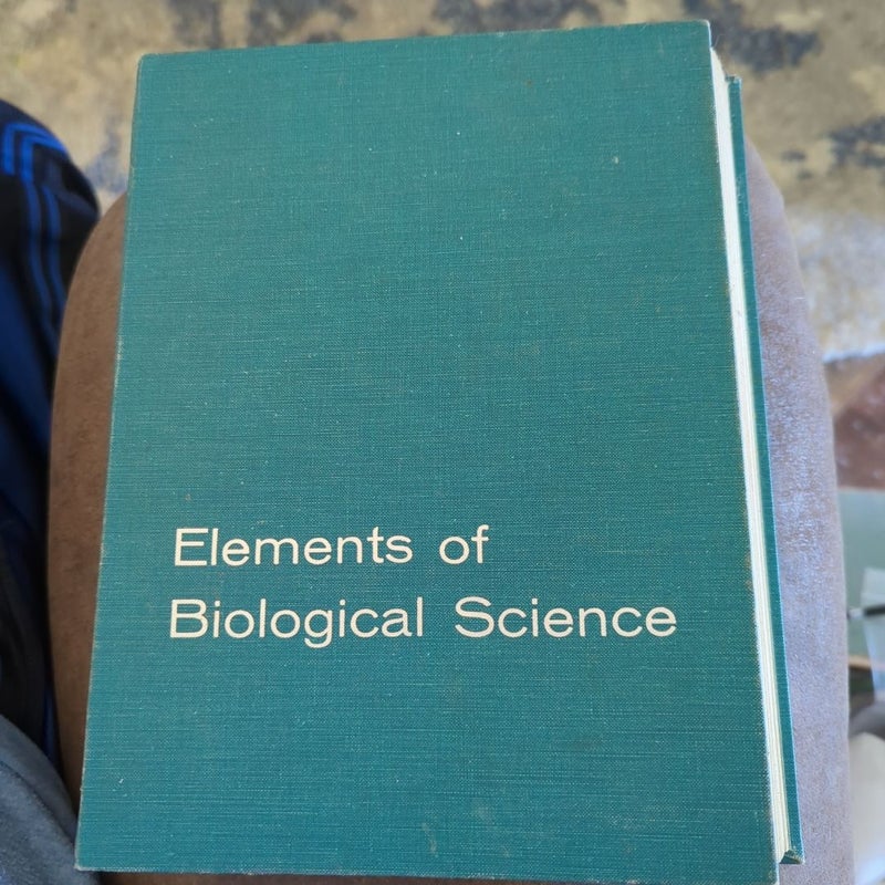 Elements of Biological Science by William T. Keeton