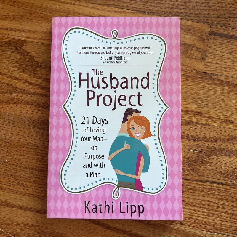The Husband Project by Kathi Lipp