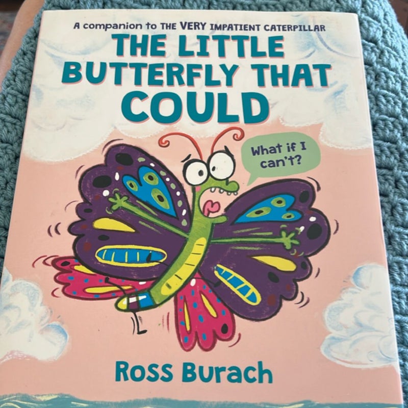 The Little Butterfly That Could (a Very Impatient Caterpillar Book) by ...