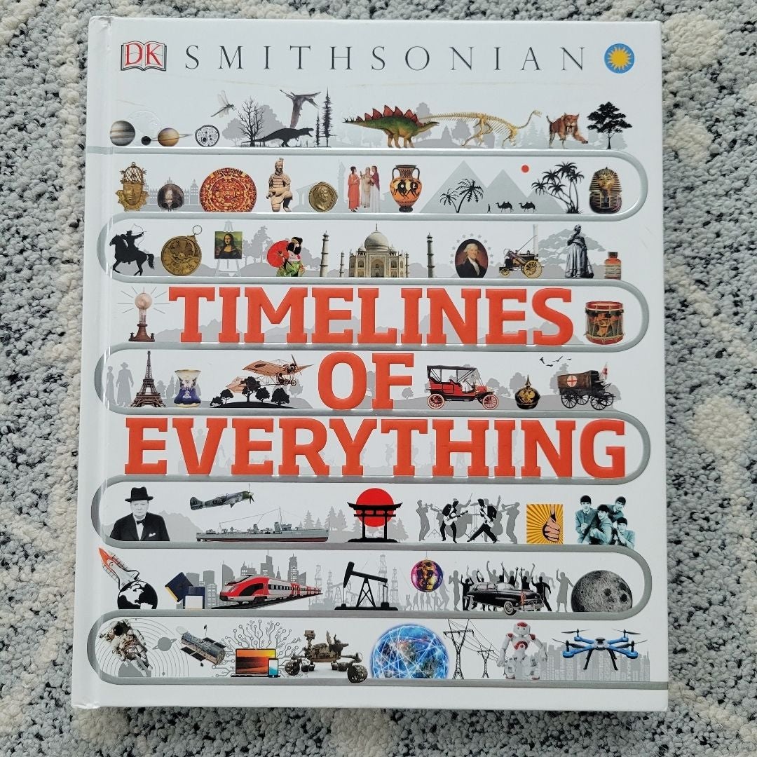 Timelines of Everything by DK, Smithsonian Institution