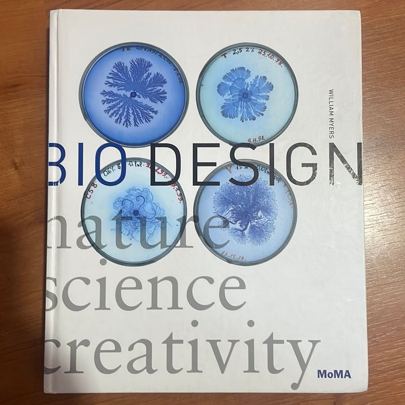 Bio Design by Paola Antonelli, Hardcover | Pangobooks