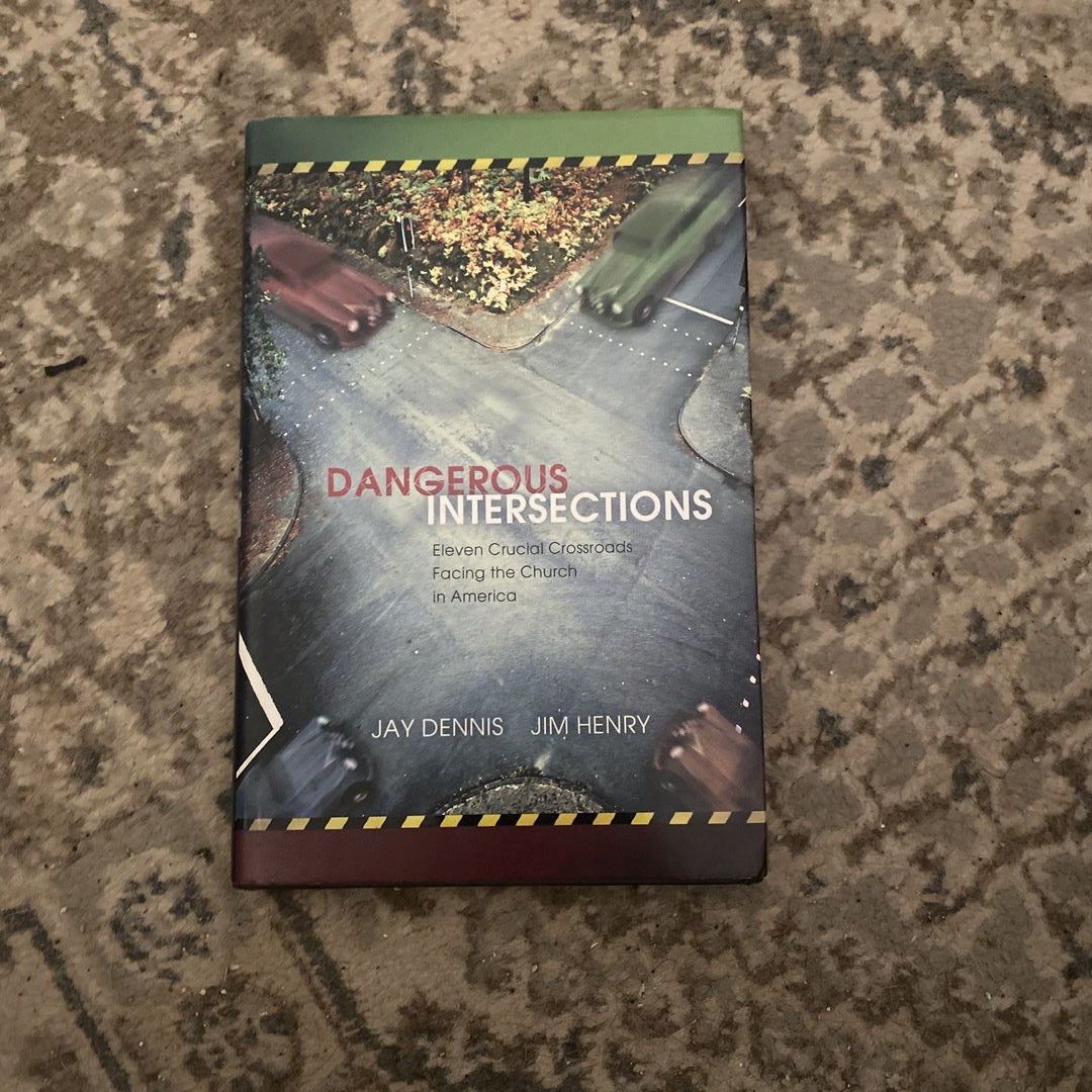 Dangerous Intersections by Jay Dennis, Hardcover | Pangobooks