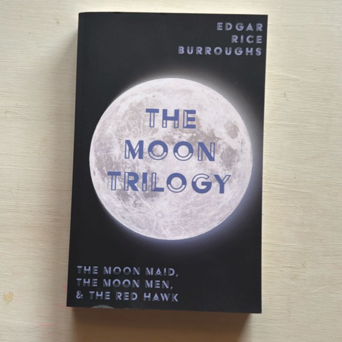 The Moon Trilogy - the Moon Maid, the Moon Men, & the Red Hawk;All ...