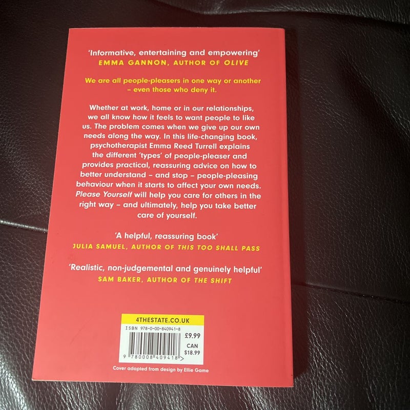 Please Yourself: How to Stop People-Pleasing and Transform the Way You ...