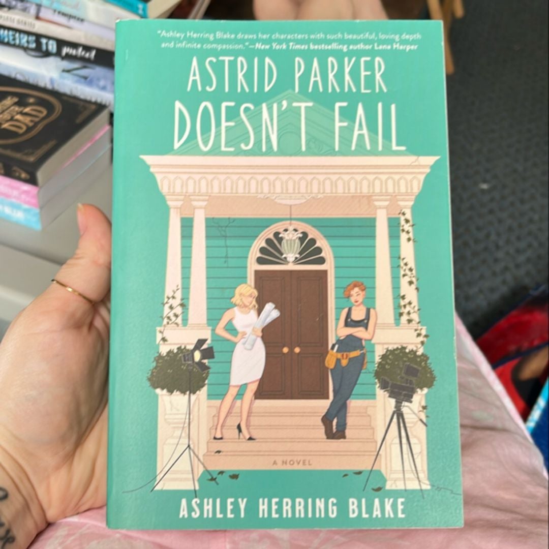 Astrid Parker Doesn't Fail by Ashley Herring Blake