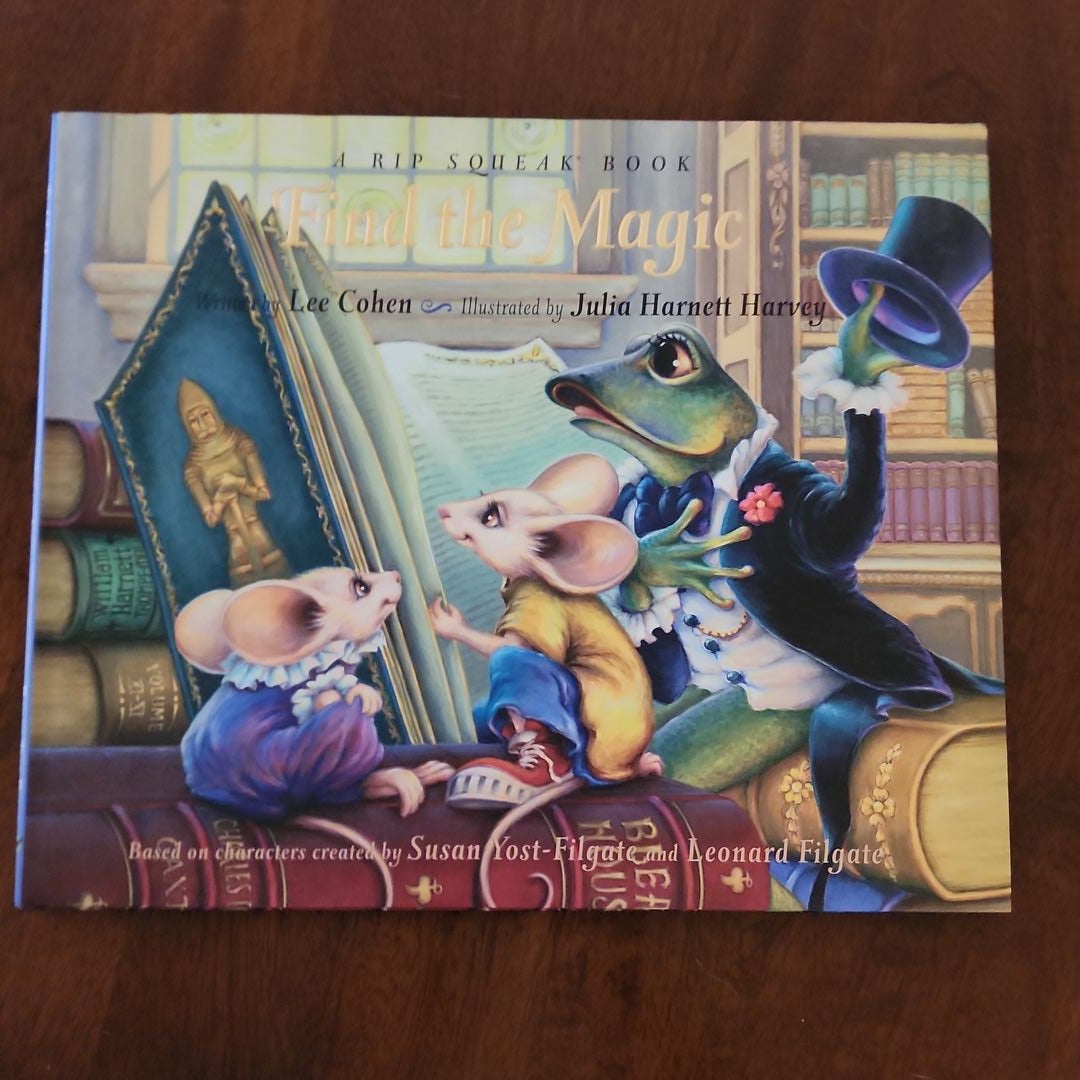 Find the Magic by Juliet Harnett Harvey, Lee Cohen