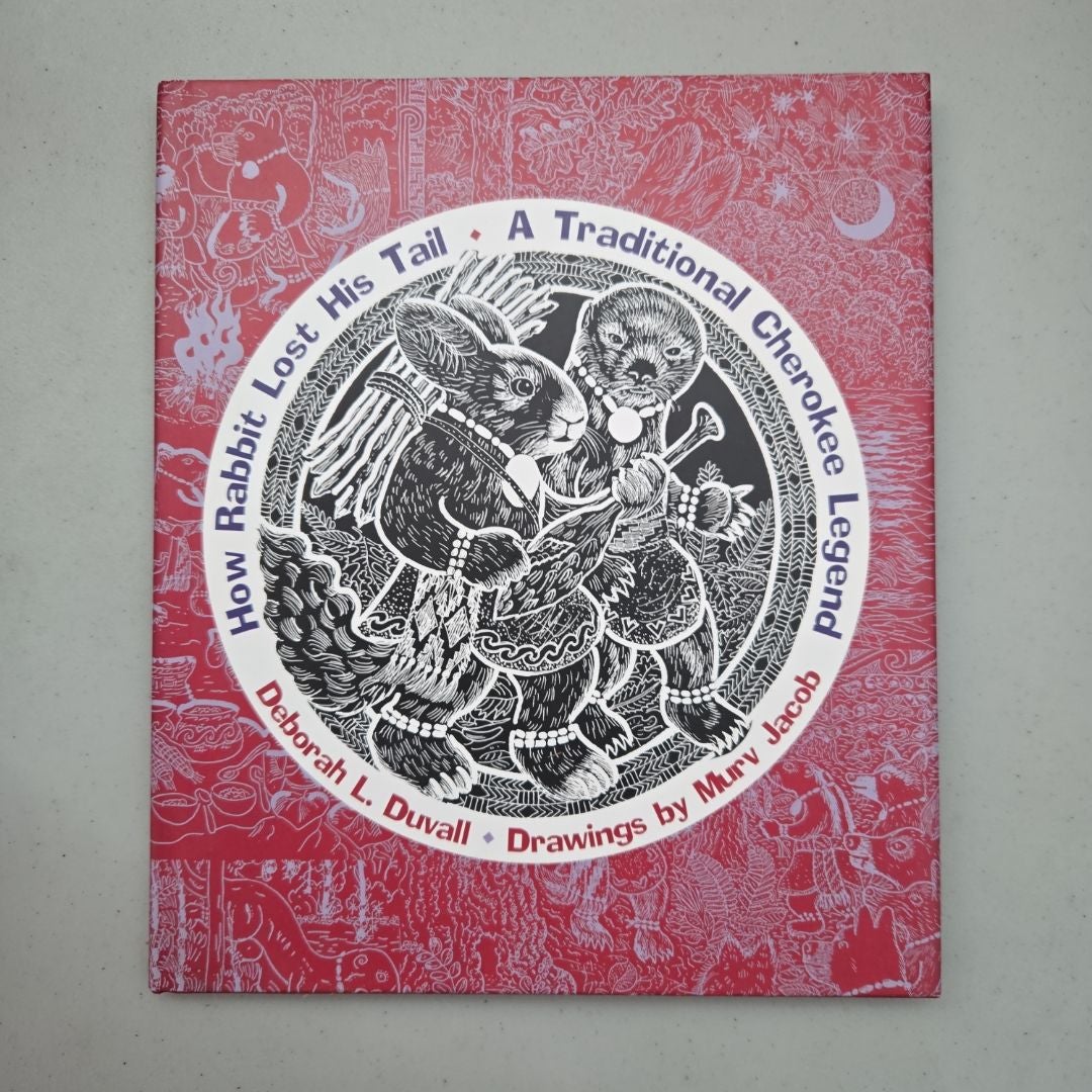 How Rabbit Lost His Tail by Deborah L. Duvall