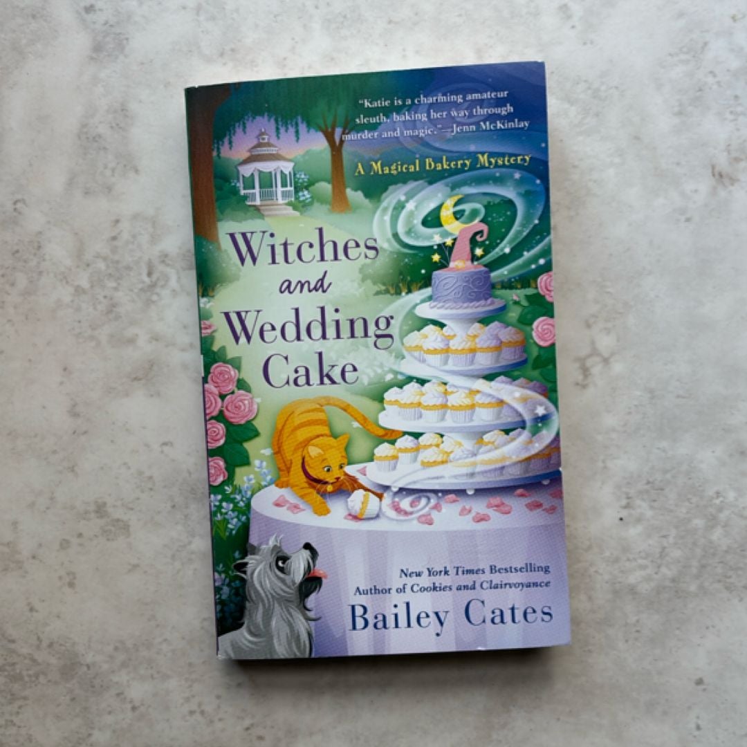 Witches and Wedding Cake by Bailey Cates