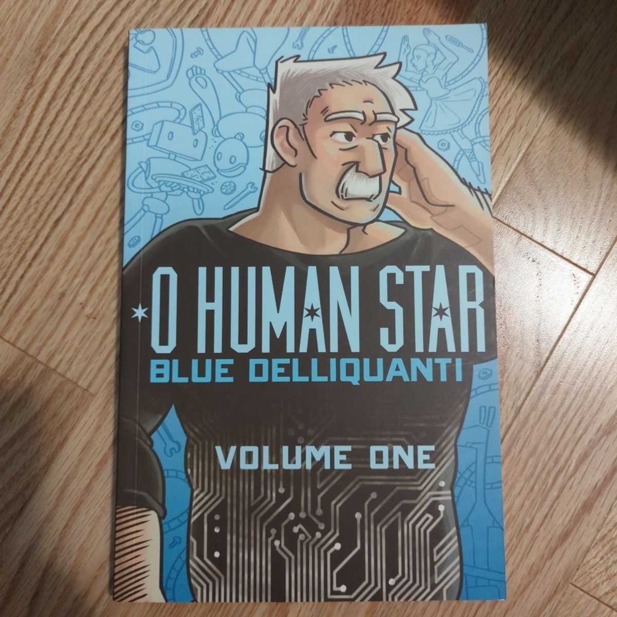 O Human Star Volume 1 by Blue Delliquanti
