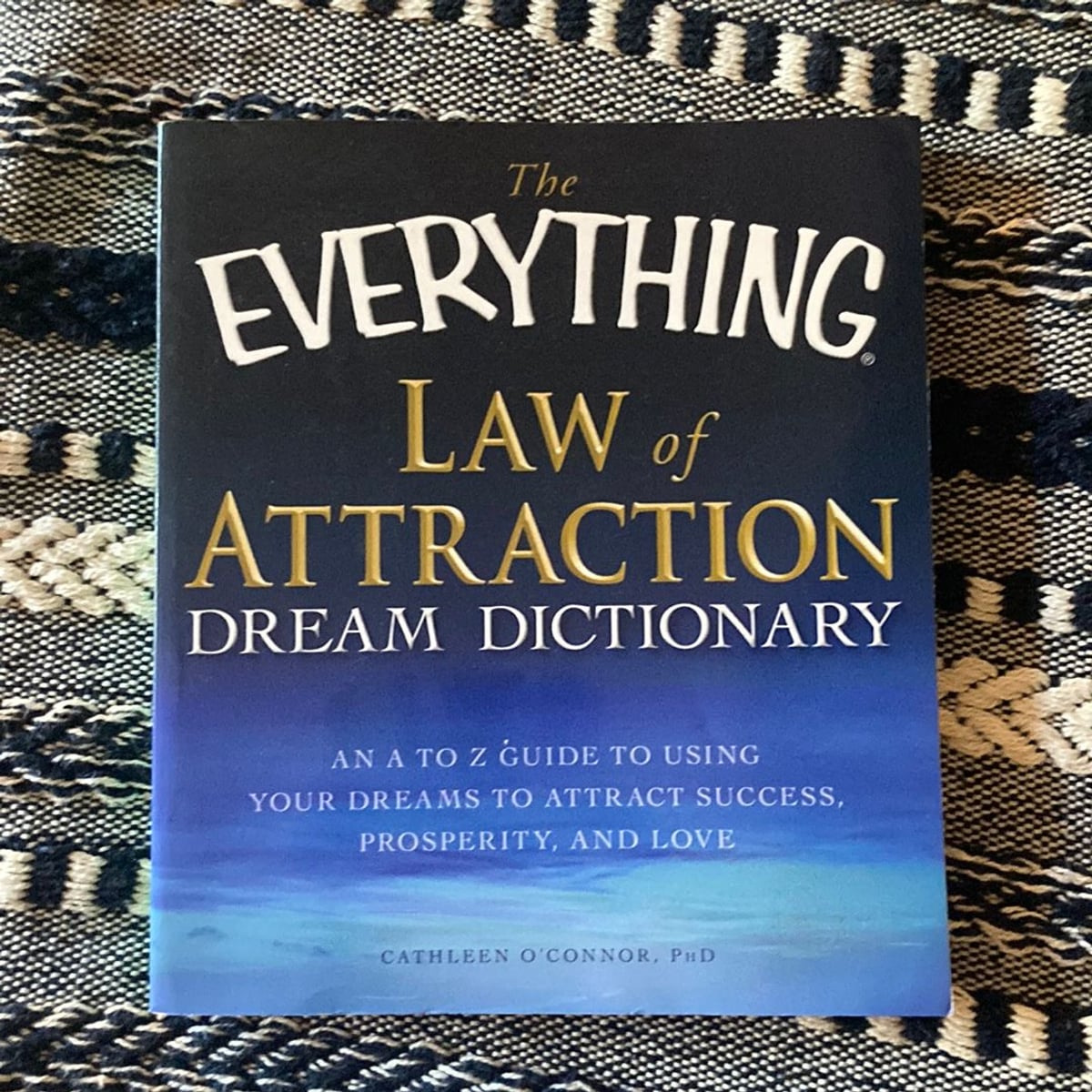 The Everything Law of Attraction Dream Dictionary by Cathleen O'Connor ...