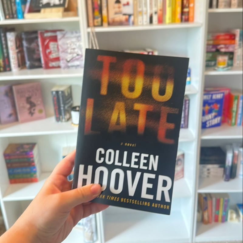 Too Late by Colleen Hoover, Paperback | Pangobooks