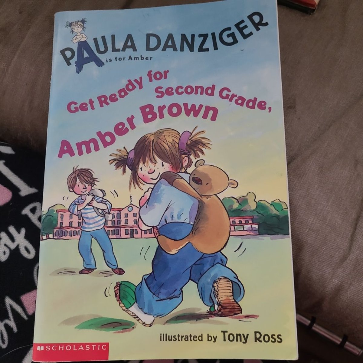 Get Ready for Second Grade, Amber Brown by Paula Danziger