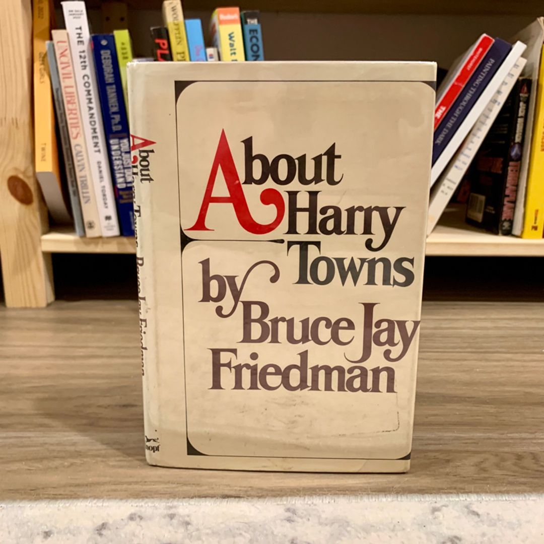 About Harry Towns by Bruce Jay Friedman, Hardcover | Pangobooks