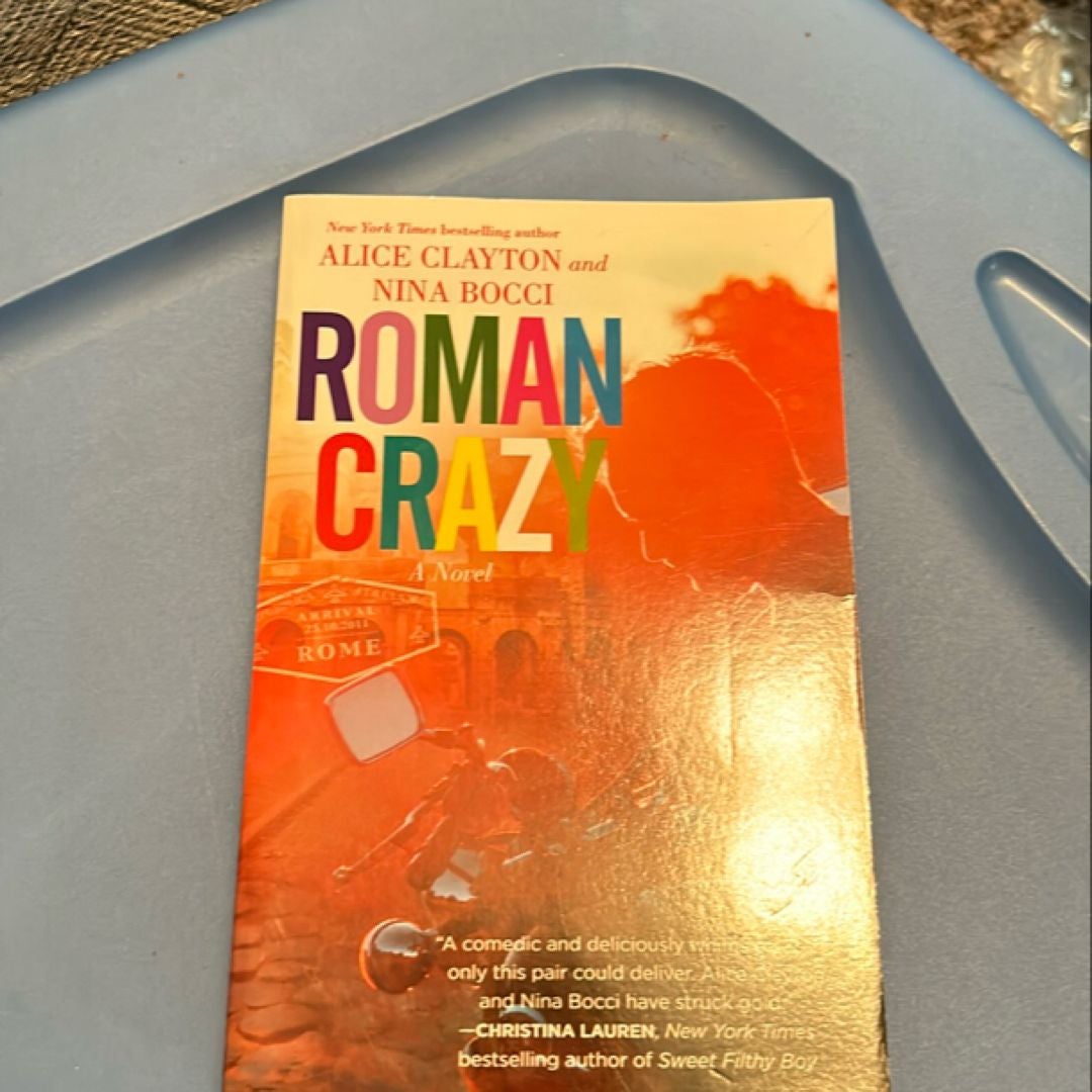 Roman Crazy by Alice Clayton, Nina Bocci