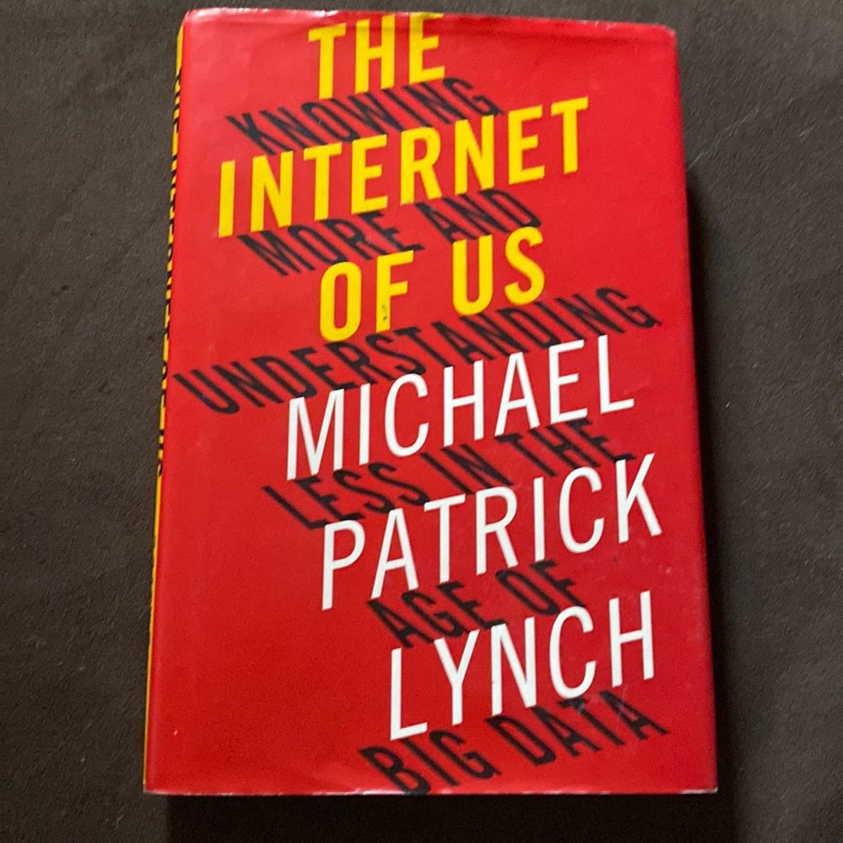 The Internet of Us by Michael P. Lynch, Hardcover | Pangobooks