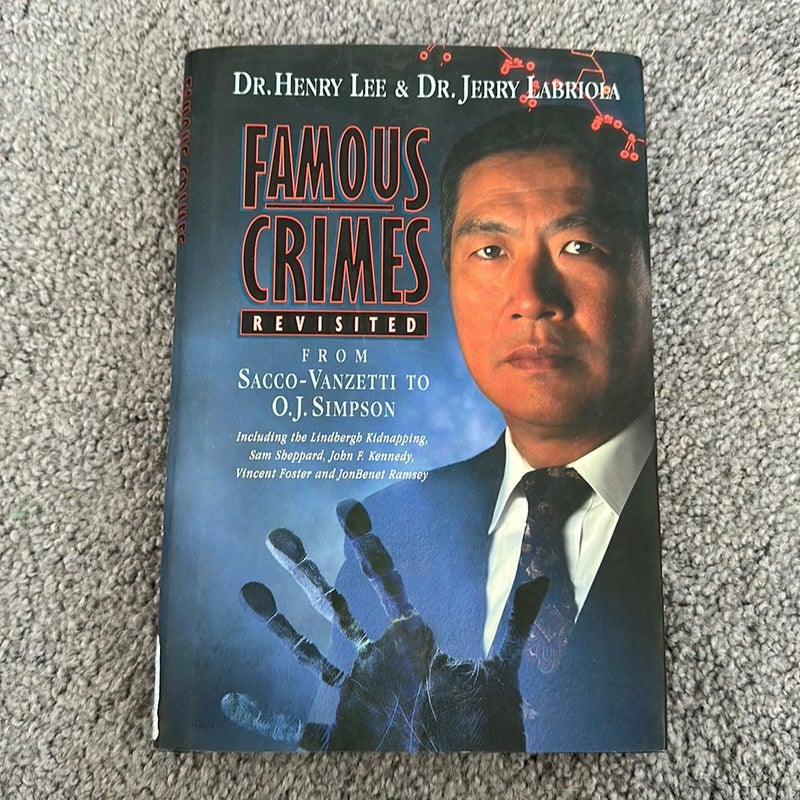 Famous Crimes Revisited by Henry Lee, Jerry Labriola