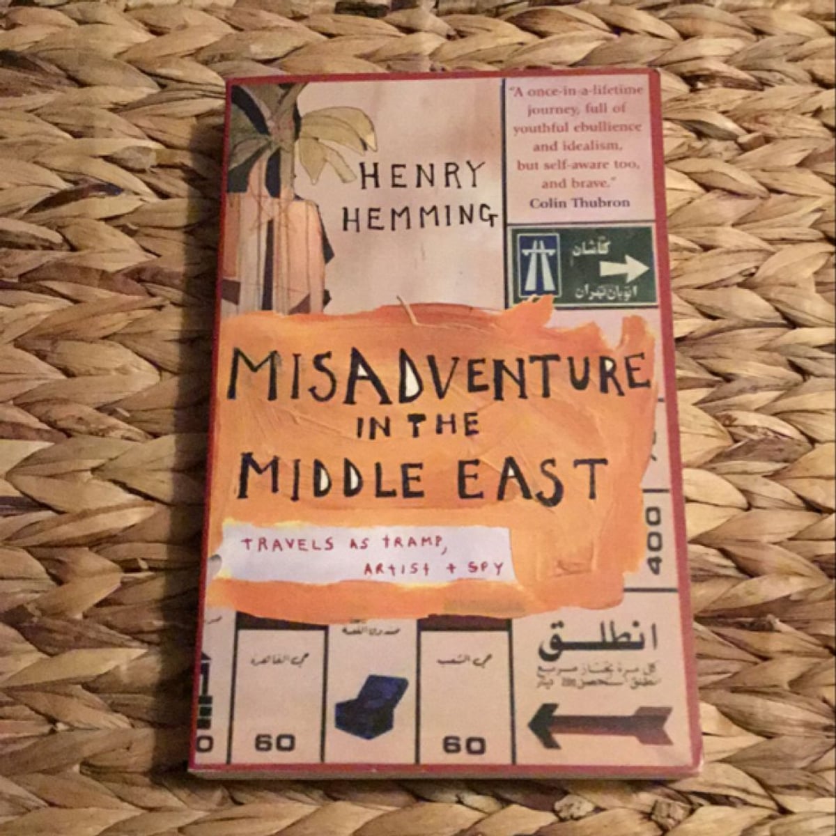 Misadventure in the Middle East by Henry Hemming