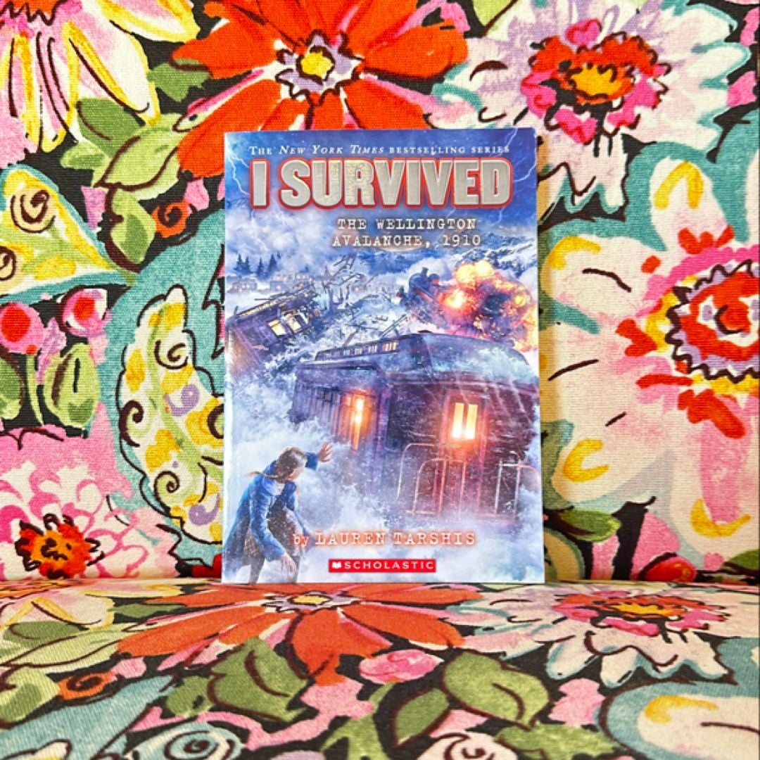 I Survived the Wellington Avalanche, 1910 (I Survived #22) by Lauren ...