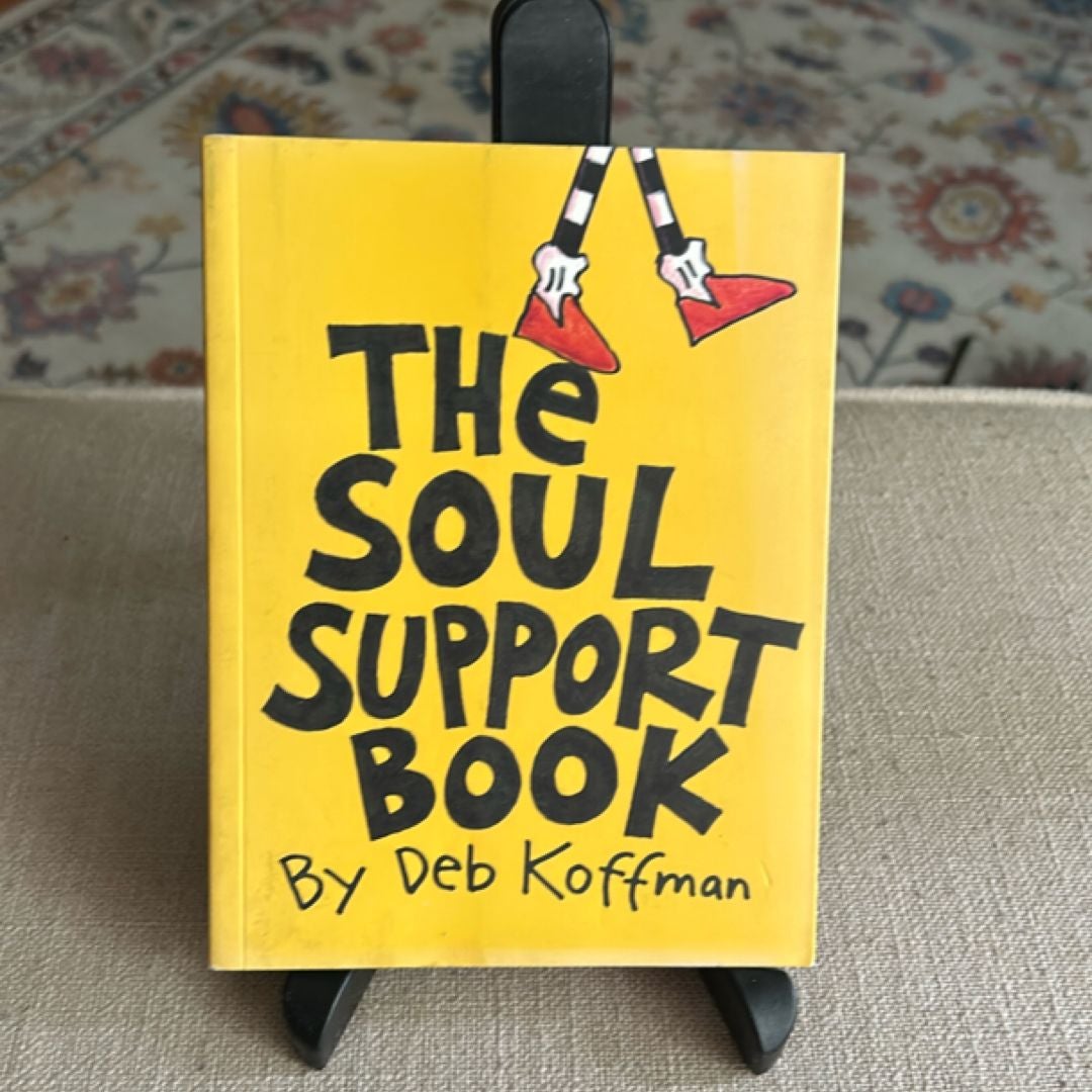 The Soul Support Book by Deb Koffman