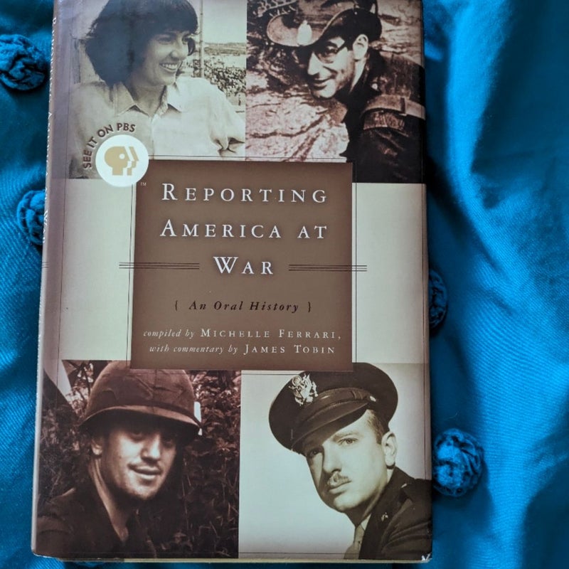 Reporting America At War by Michelle Ferrari with James Tobin ...