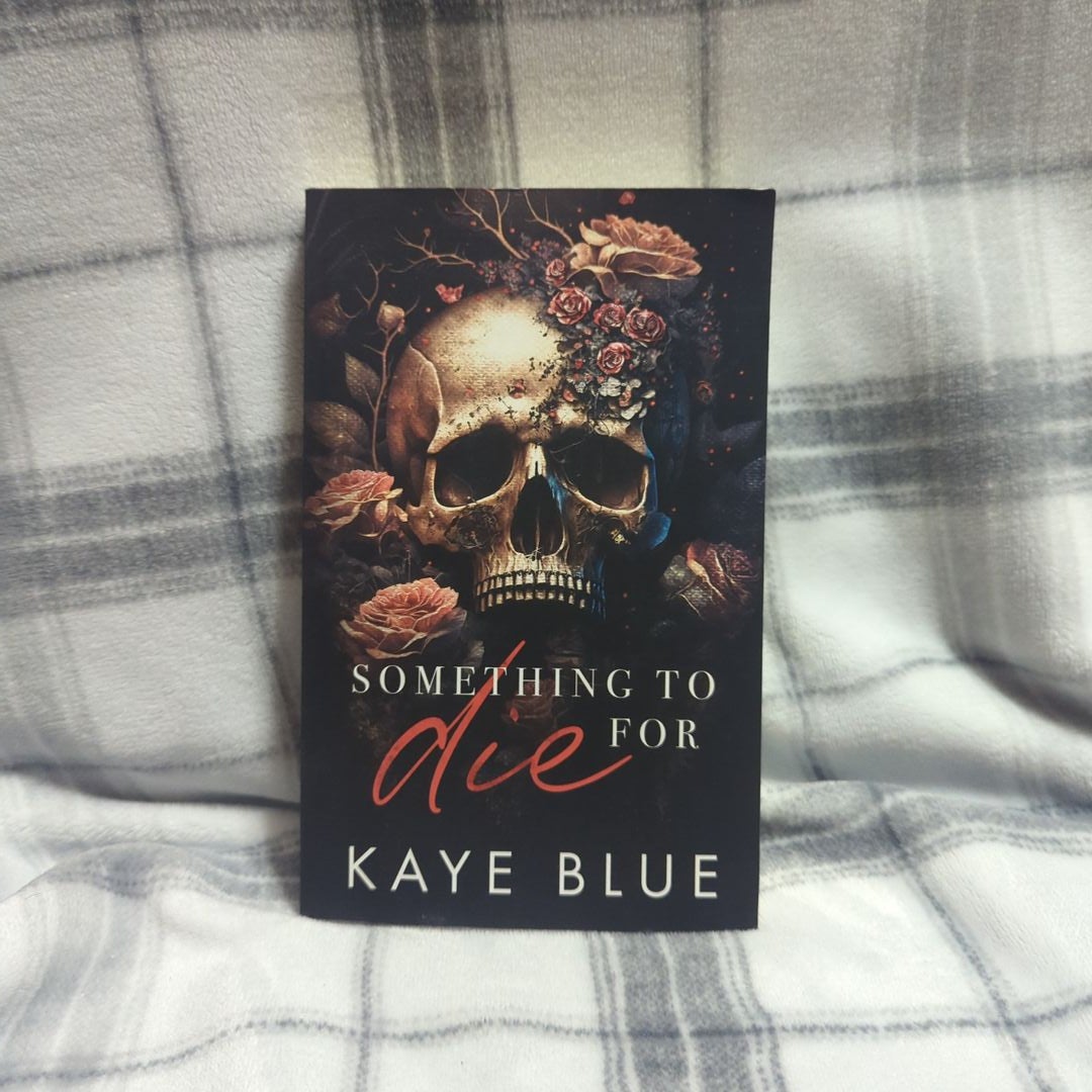 Something to die for by Kaye Blue, Paperback | Pangobooks