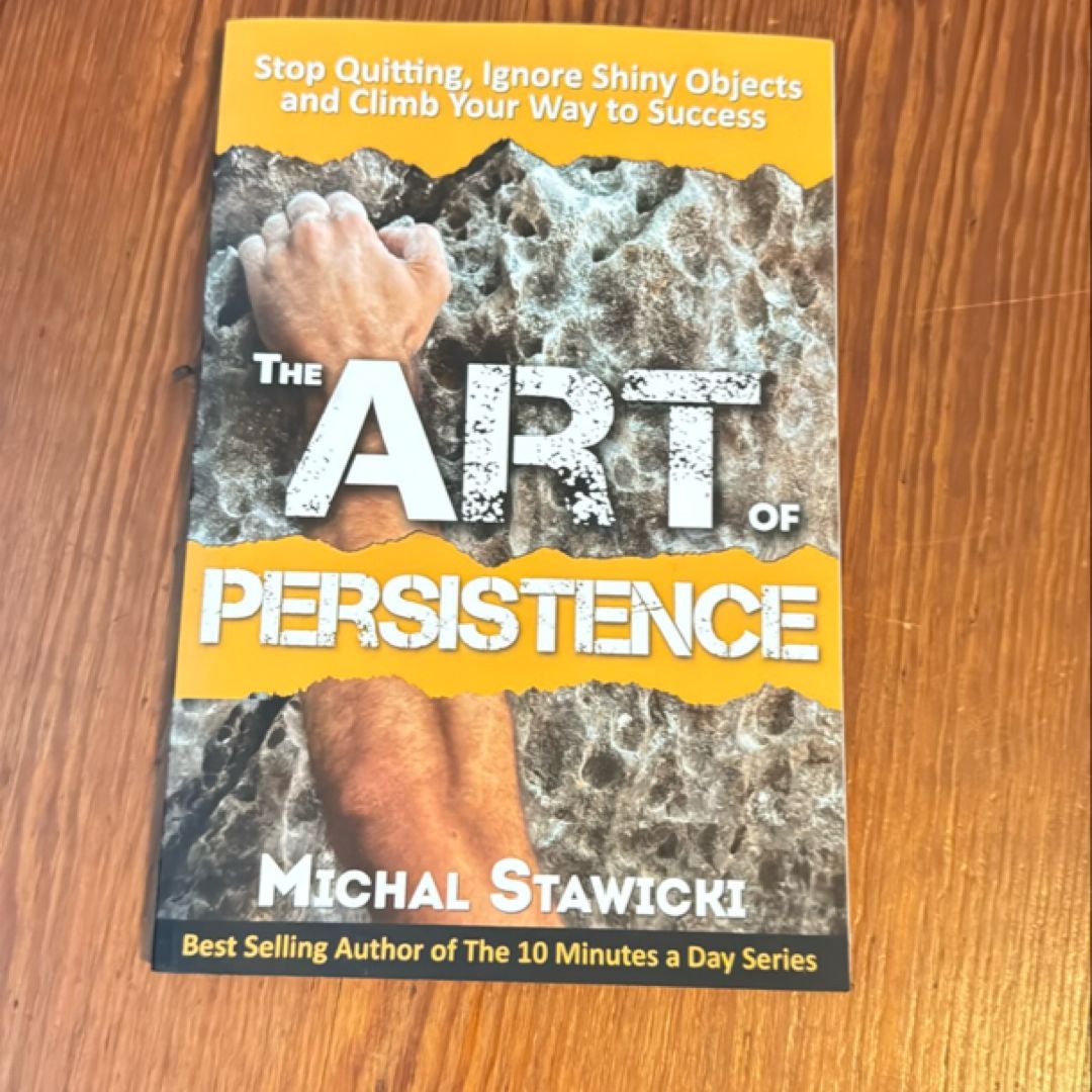 The Art of Persistence by Michal Stawicki