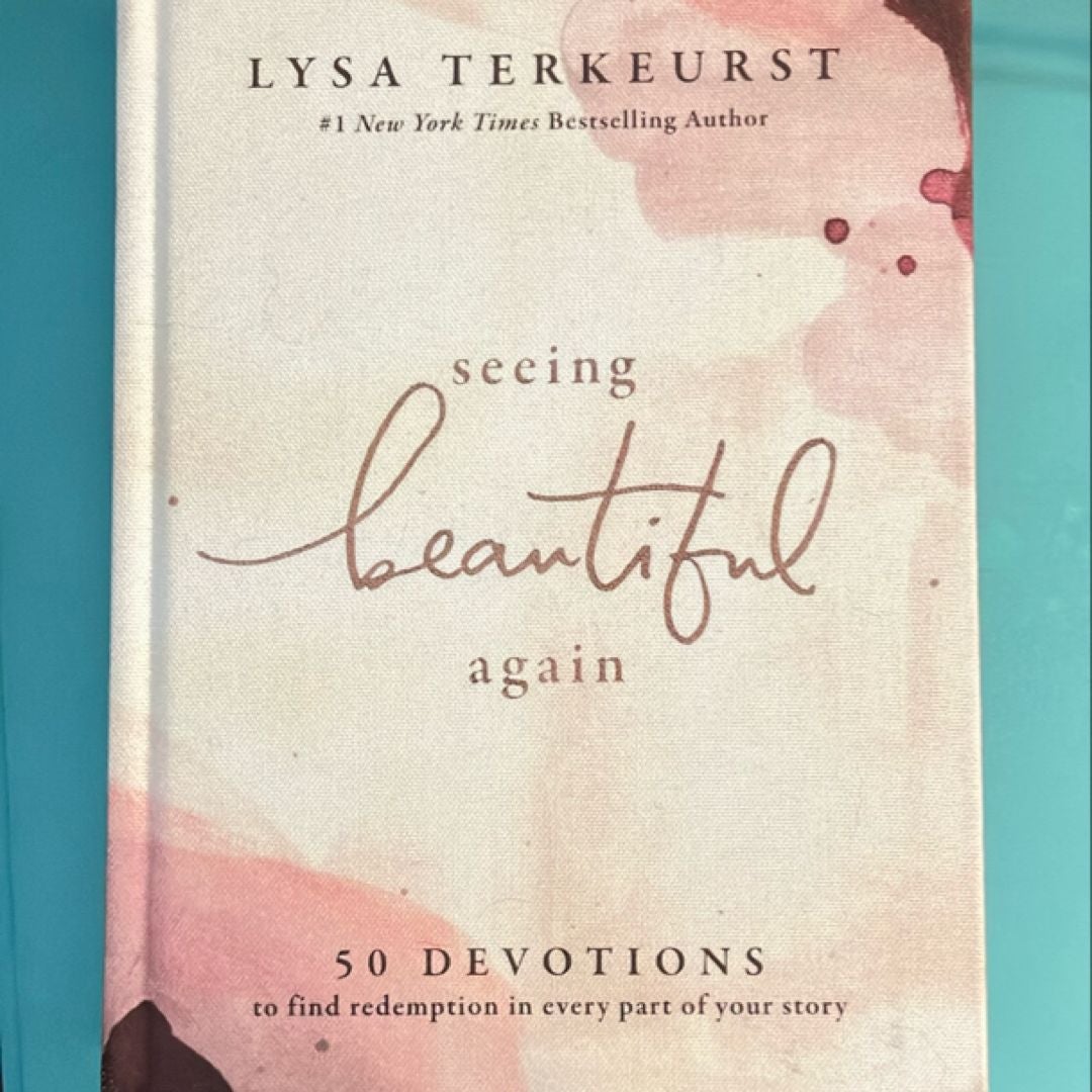 Seeing Beautiful Again by Lysa TerKeurst