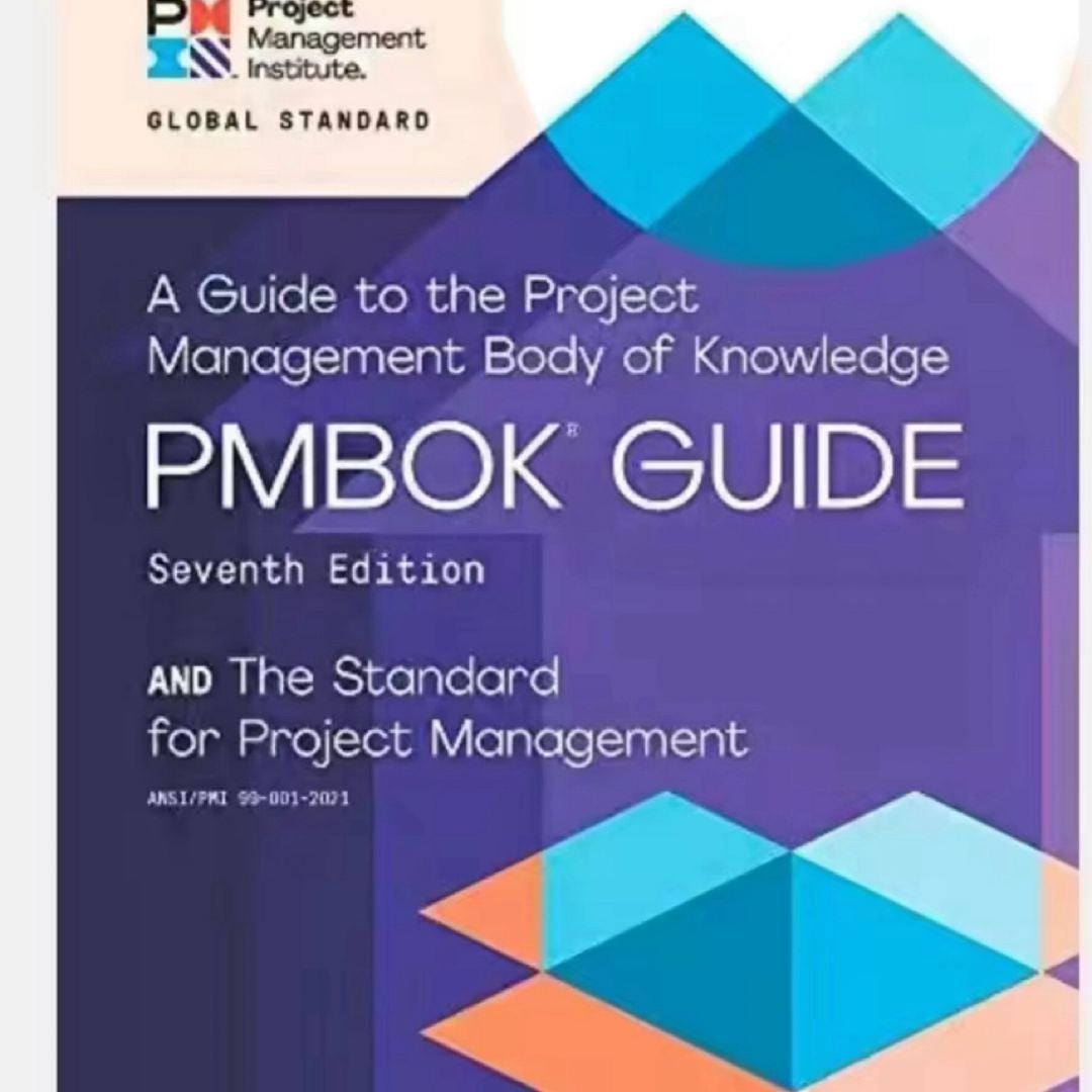 Guide to the Project Management Body of Knowledge (PMBOK Guide) and the Standard for Project ...