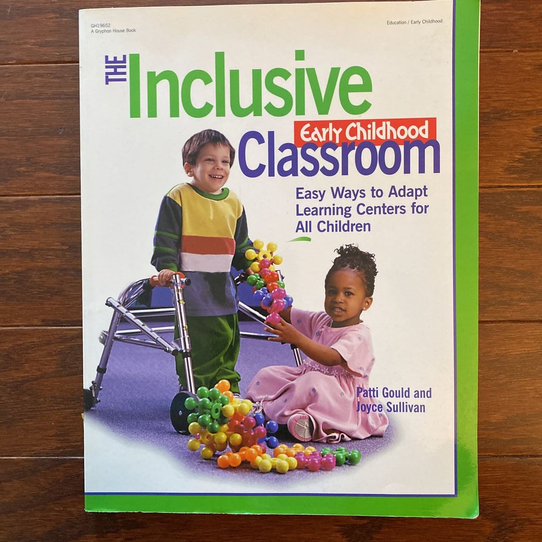 The Inclusive Early Childhood Classroom by Patti Gould, Paperback | Pangobooks