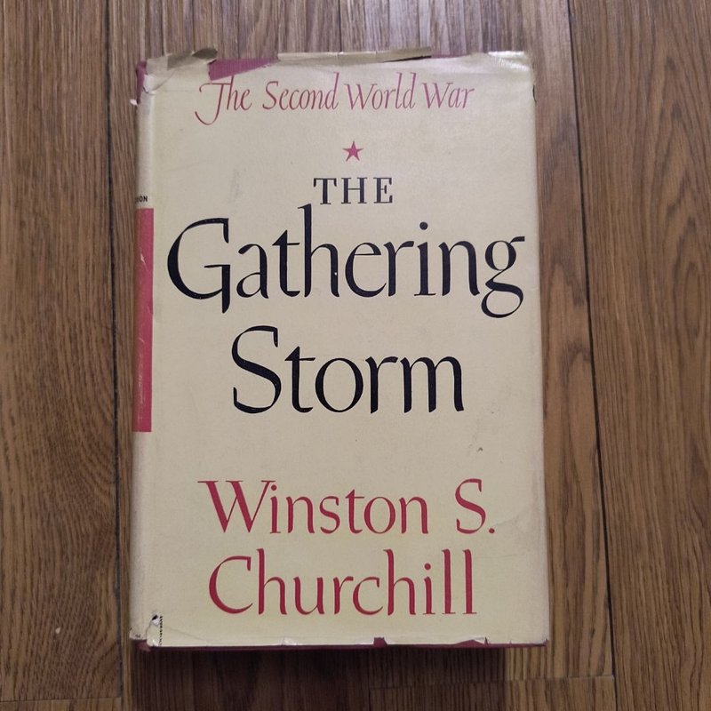 The gathering storm-the second world war by Winston s. Churchill ...