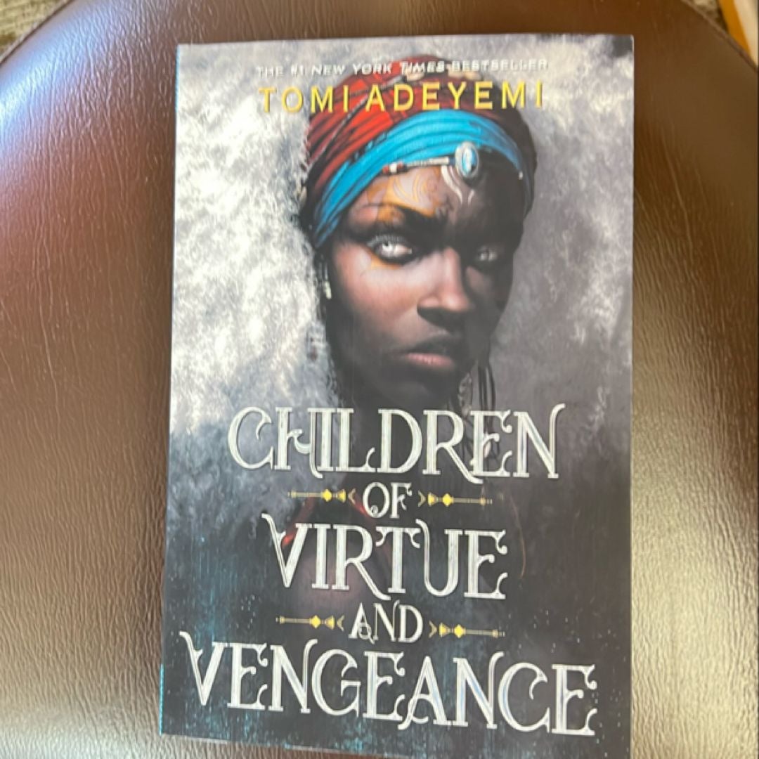 Children of Virtue and Vengeance by Tomi Adeyemi