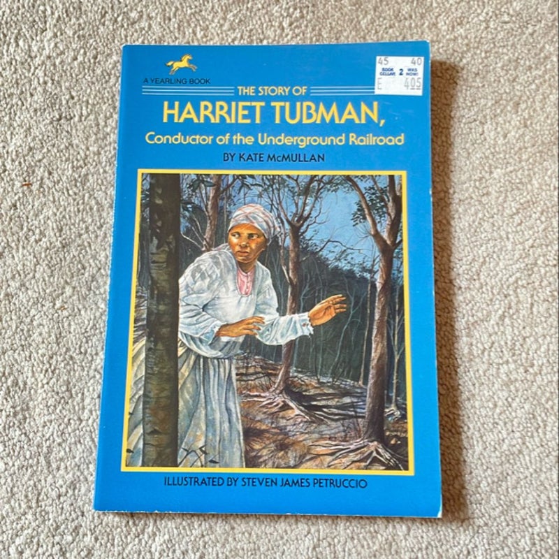 The Story of Harriet Tubman by Kate McMullan