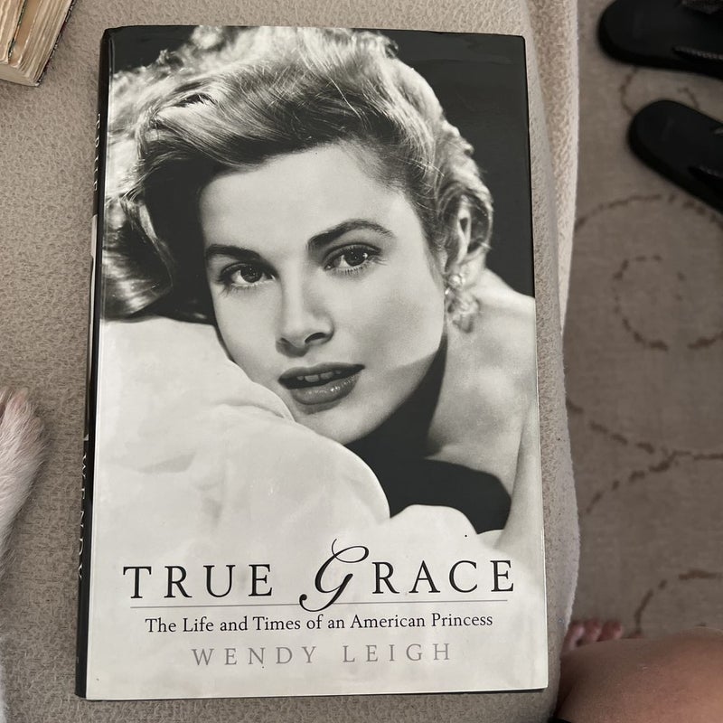 True Grace by Wendy Leigh, Hardcover | Pangobooks