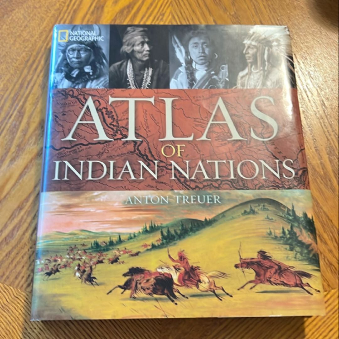 Atlas of Indian Nations by Anton Treuer