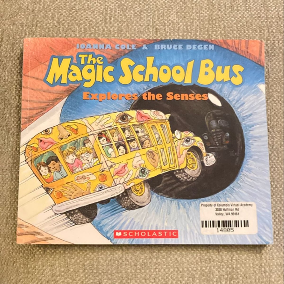 The Magic School Bus Explores the Senses by Joanna Cole